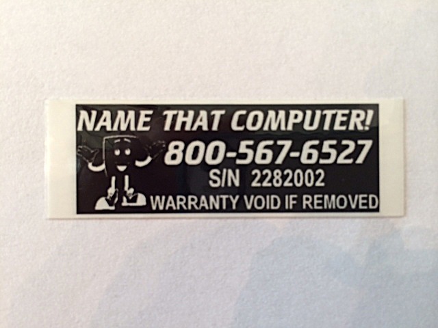TAMPER EVIDENT Custom Black with SERIAL NUMBER - Name That Computer